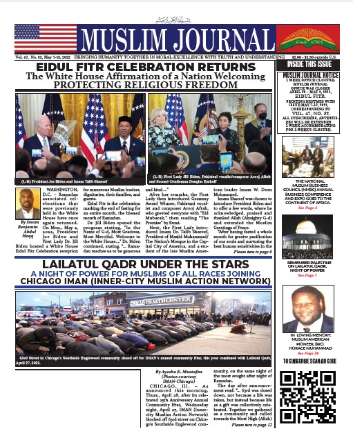 MUSLIM JOURNAL VOL 47 NO 32 May 7-13, 2022 - Muslim Journal